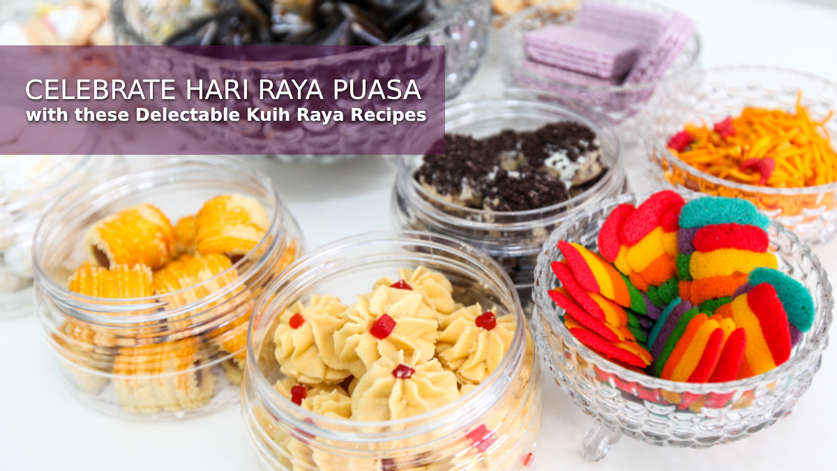 Celebrate Hari Raya Puasa with These Delectable Kuih Raya Recipes ...